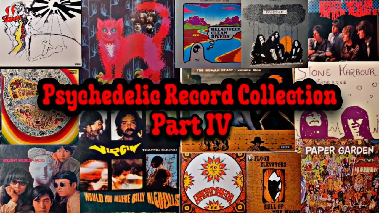 My Psychedelic Record Collection: Part IV. - YouTube