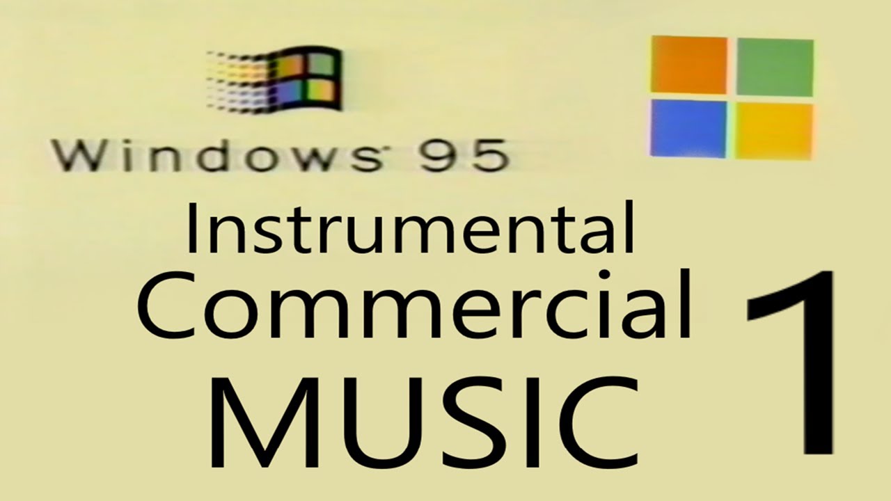 Windows 95 Commercial Instrumental 1 (Multitasking) - YouTube