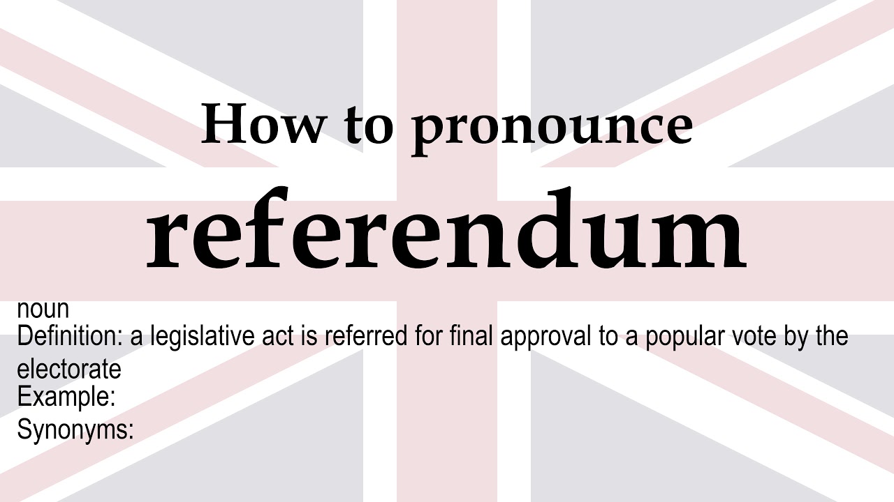 How to pronounce 'referendum' + meaning - YouTube