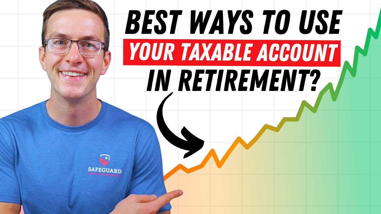 6 Powerful Ways to Use Your Taxable Account in Retirement - YouTube