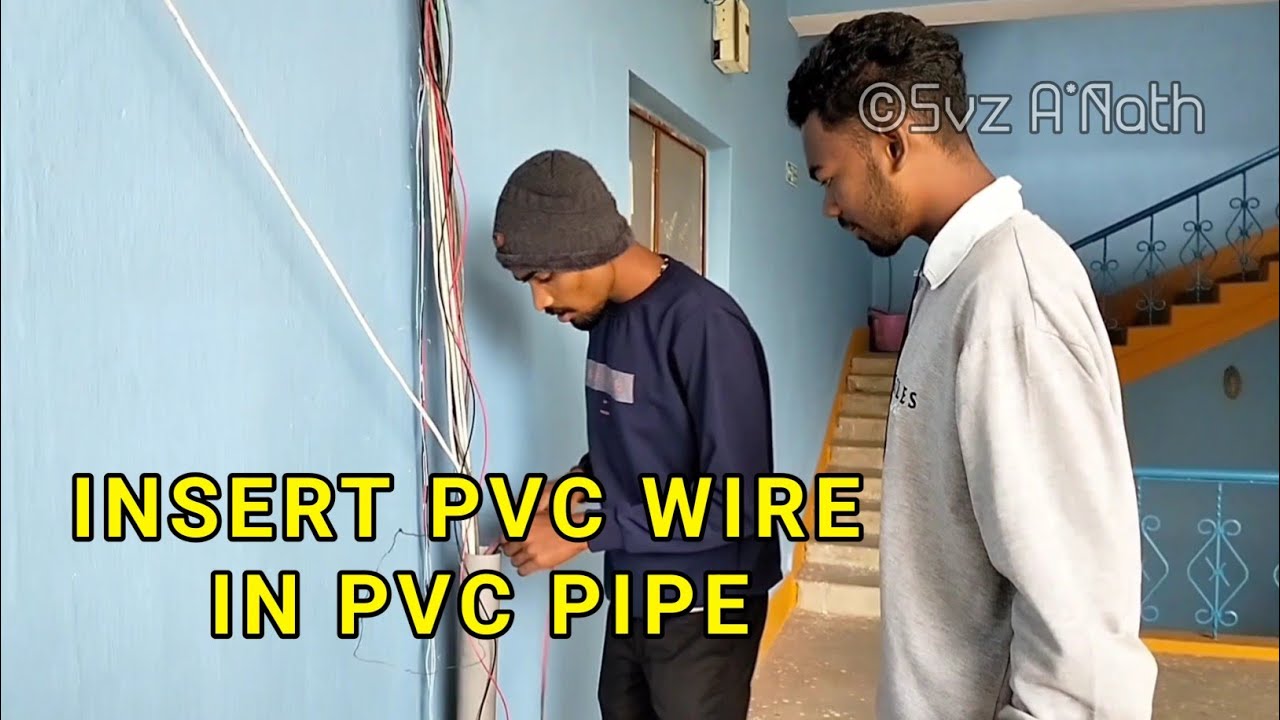 Insert PVC Wire In PVC Pipe | How To Install Electric Bell | ITI ...