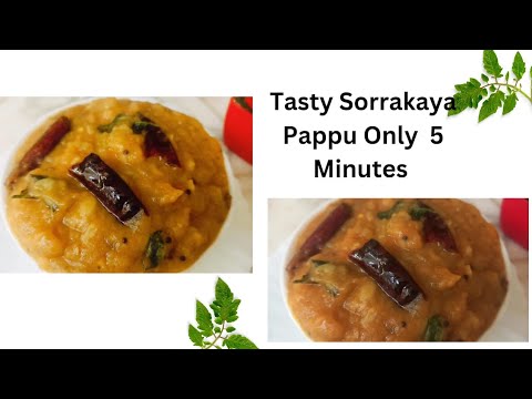 Sorakaya Pappu Recipe In Telugu | BottleGourd Dal |Anapakaya Pappu ...