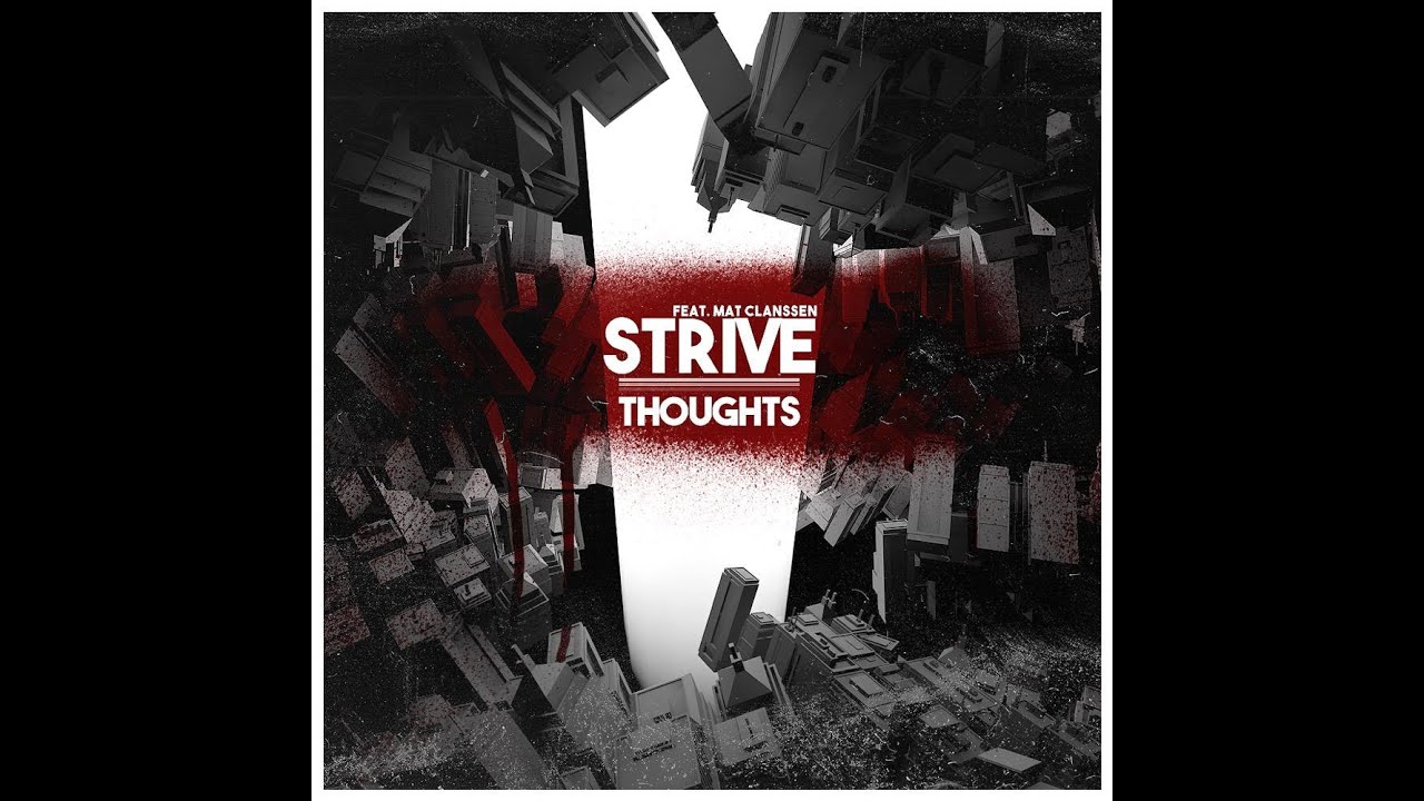 Strive - Thoughts feat. Mat Clanssen - YouTube