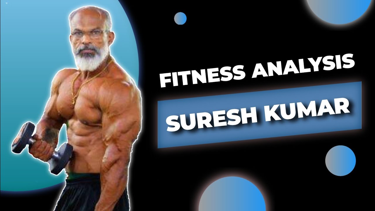 Suresh Kumar fitness and diet analysis (Malayalam) | Mr India masters ...