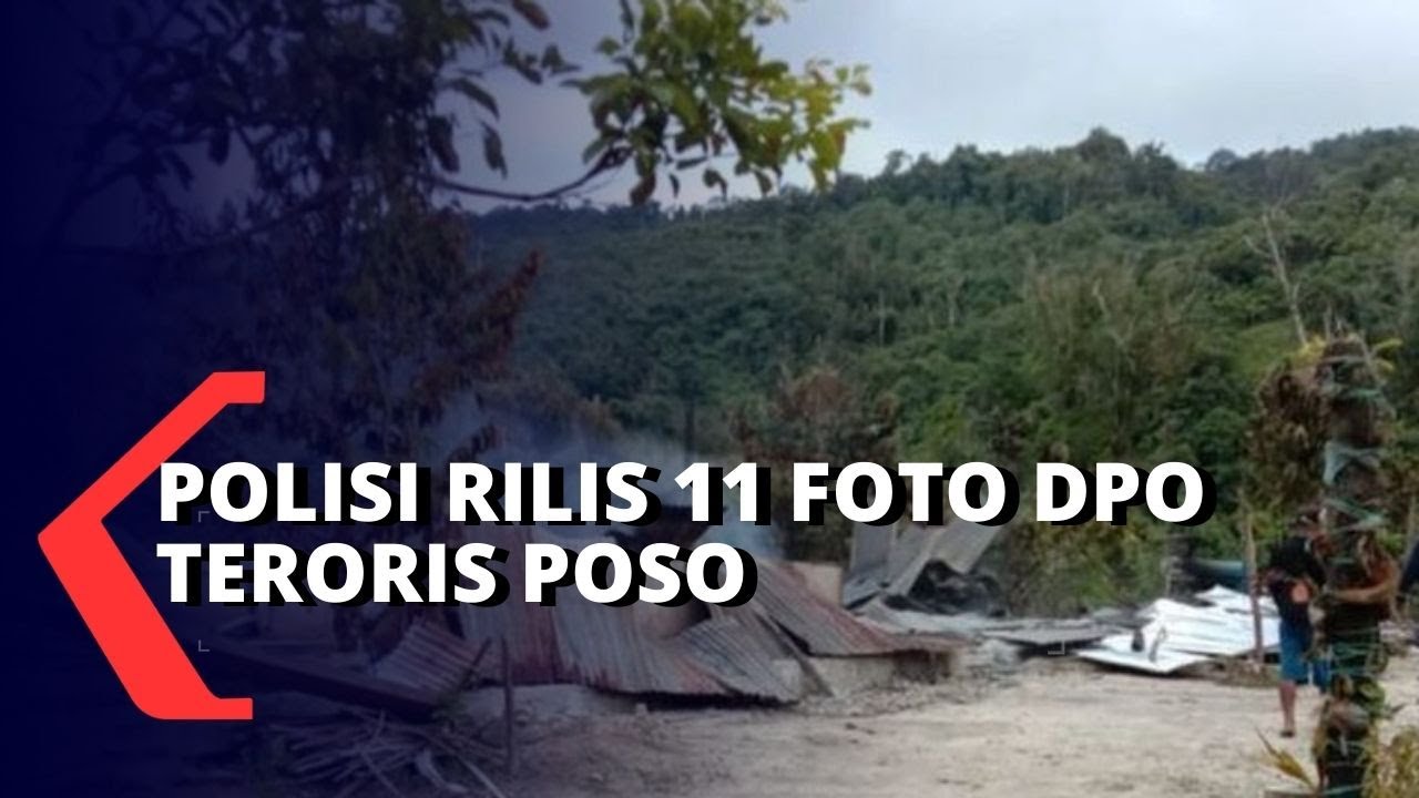 Polisi Rilis 11 Foto DPO Teroris Poso Kelompok MIT - YouTube