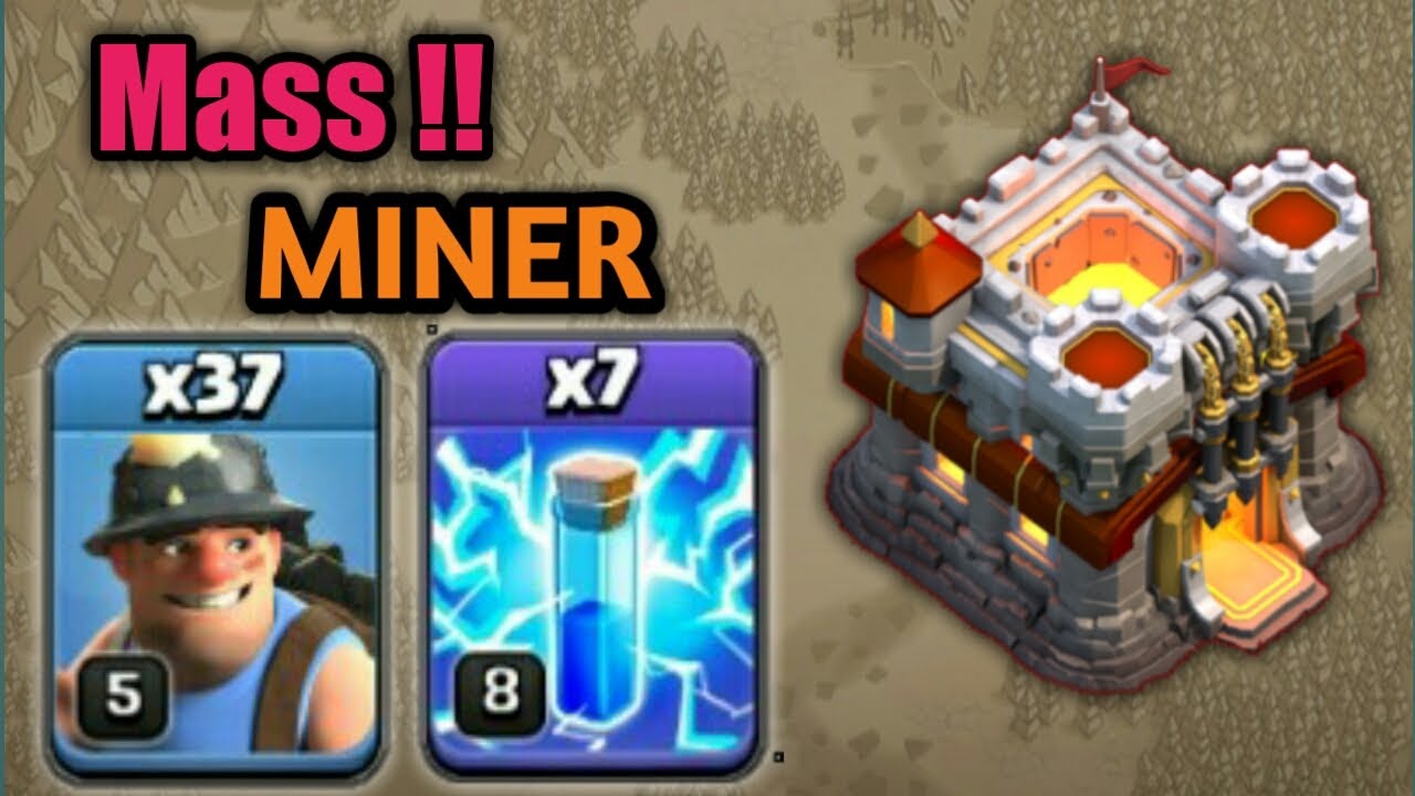 TH 11 ! 37 miner + 7 Spell Petir ! CARA MUDAH MENGGUNAKAN MASS MINER ...