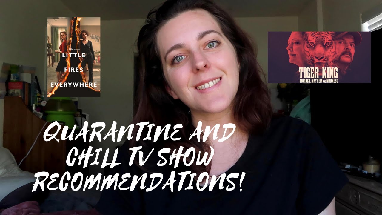 MY QUARANTINE AND CHILL TV SHOW RECOMMENDATIONS!! - YouTube