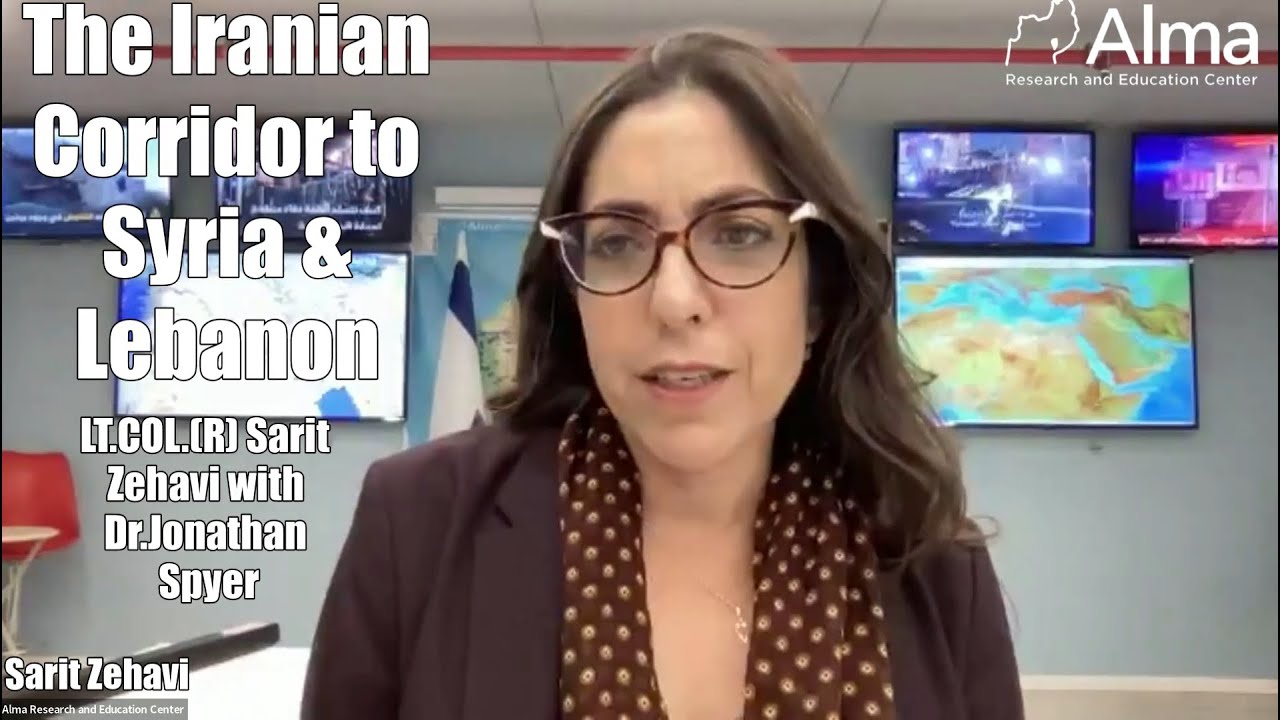 The Iranian Corridor to Syria & Lebanon: Full Webinar with Sarit Zehavi ...