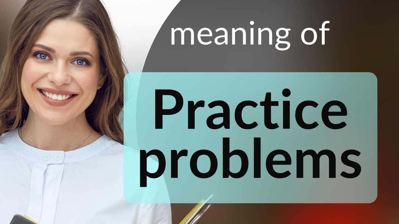 Mastering English: Unraveling "Practice Problems" - YouTube