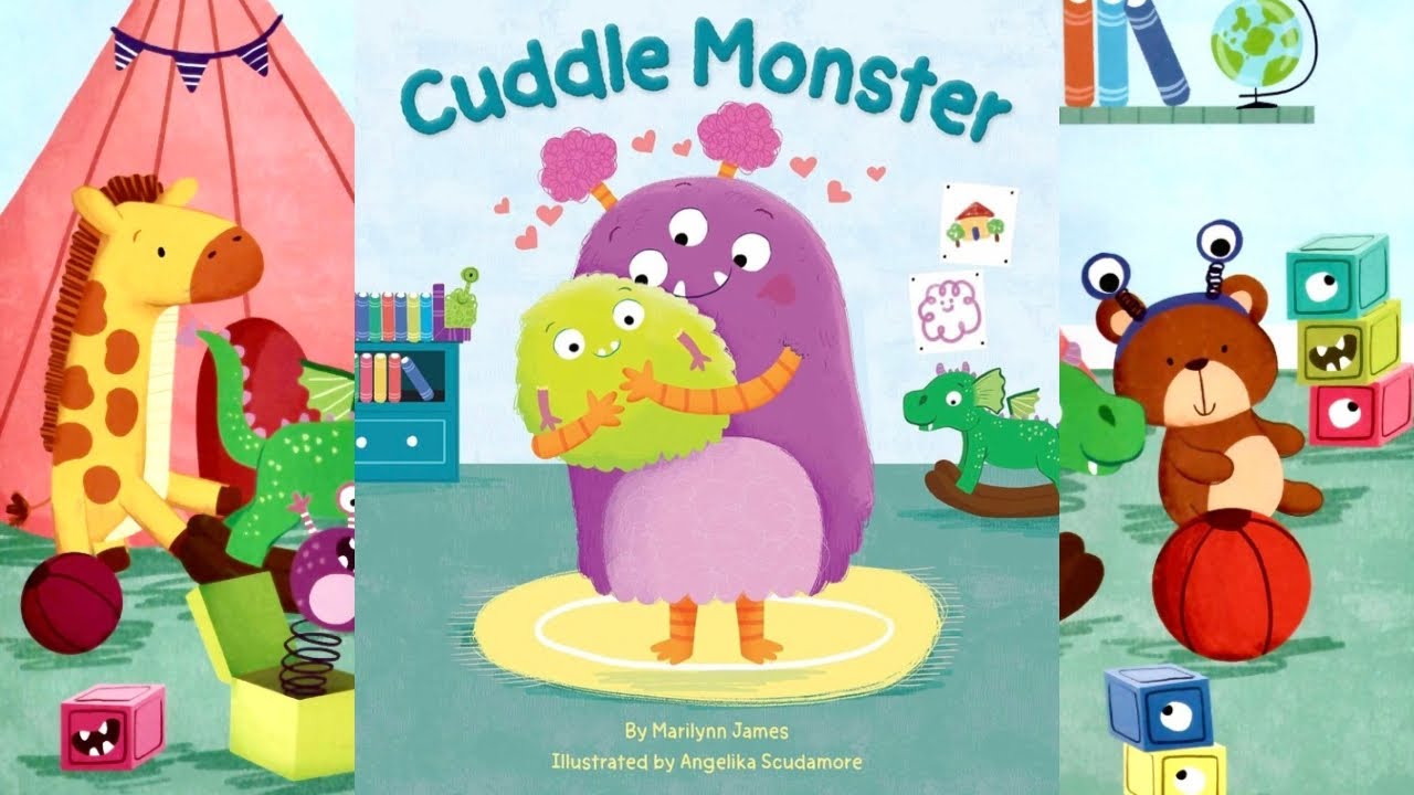 Cuddle Monster \ By Marilynn James Illus. By Angelika Scudamore ...