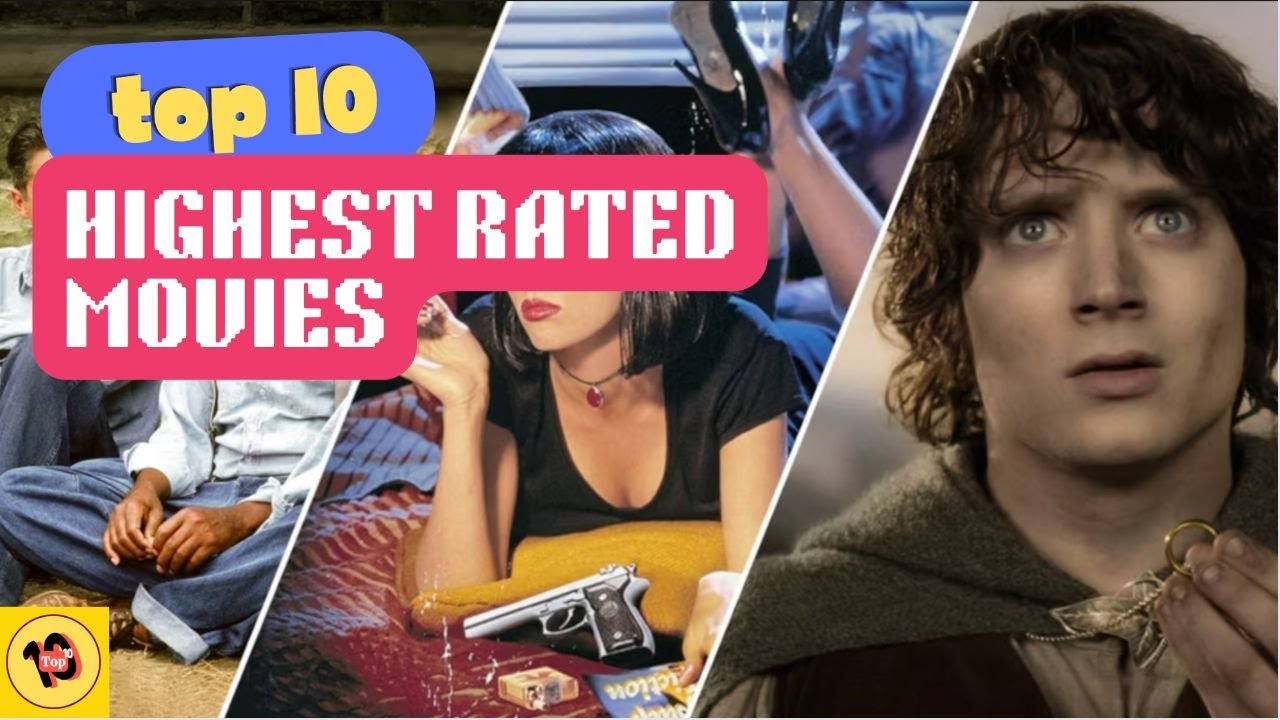 Top 10 Most Highly Rated Movies - YouTube