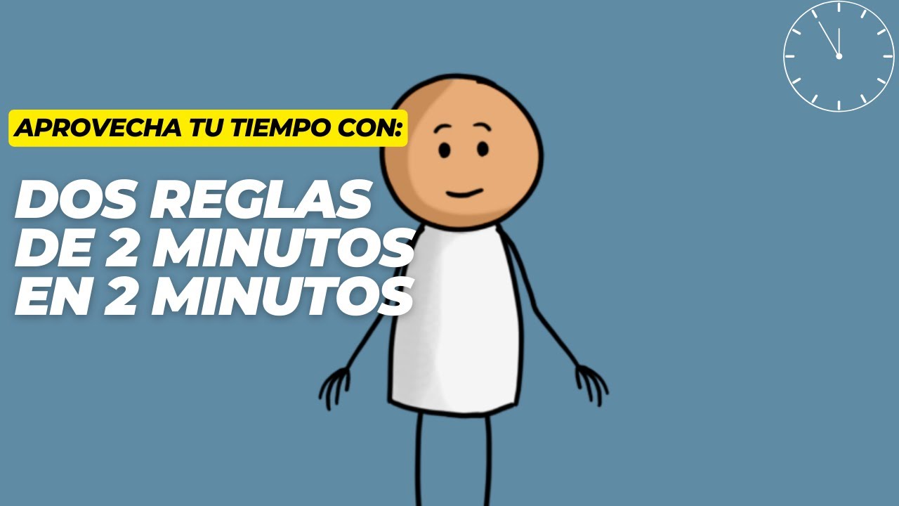 Las dos reglas de productividad de 2 minutos (en 2 minutos.) - YouTube