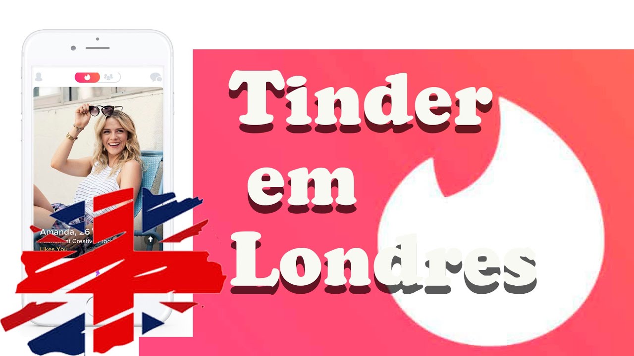 TINDER EM LONDRES - YouTube