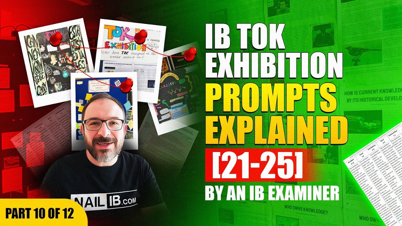 IB TOK Exhibition Prompts Explained [21-25] by an IB Examiner | Part 10 ...