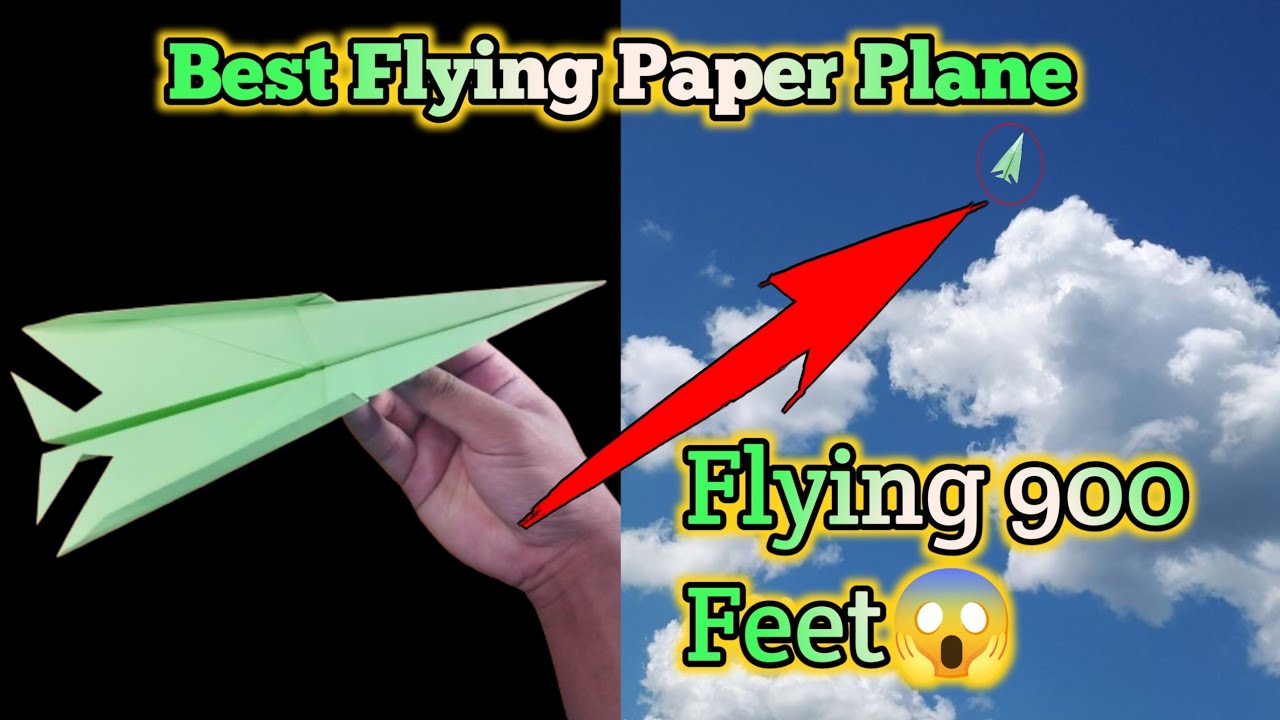 Best Flying Paper Plane Fly Only 900 Feet | Amazing Fold Papers - YouTube