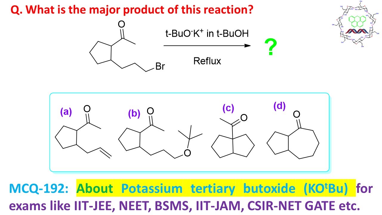 MCQ-192 About Potassium tertiary butoxide by Dr. Tanmoy Biswas ...