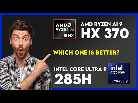 AMD Ryzen AI 9 HX 370 vs Intel Core Ultra 9 285H Comparison