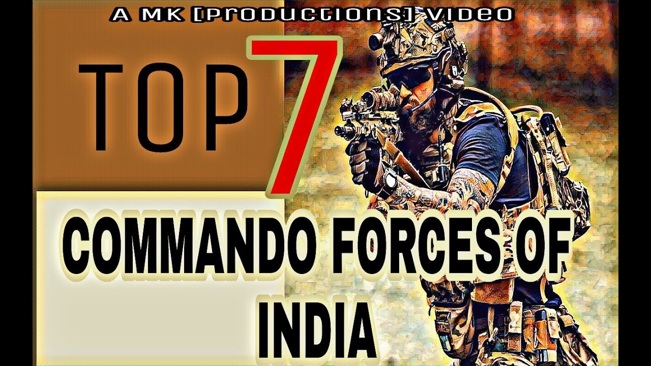 TOP 7 || Special commandos || INDIA || MK [Productions] - YouTube