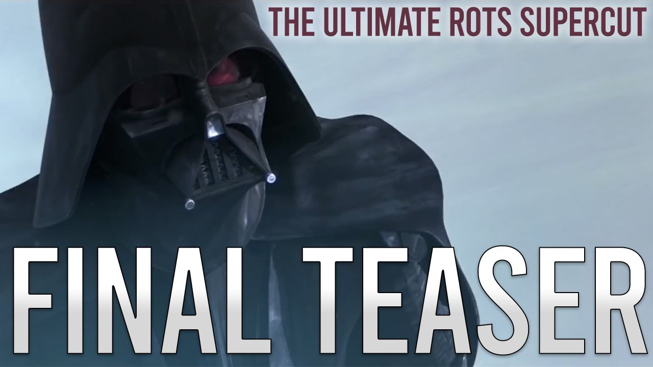 The Ultimate ROTS Supercut - FINAL TEASER - YouTube