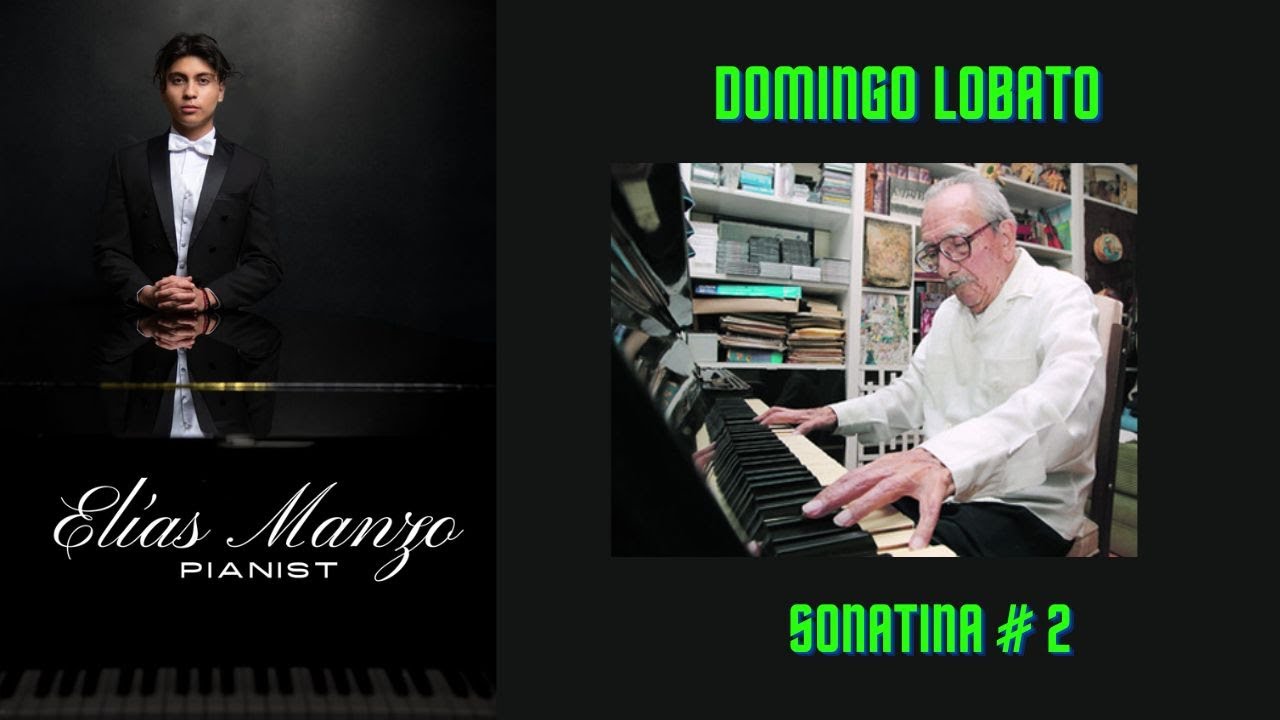 Domingo Lobato Sonatina 2 | Elías Manzo - YouTube