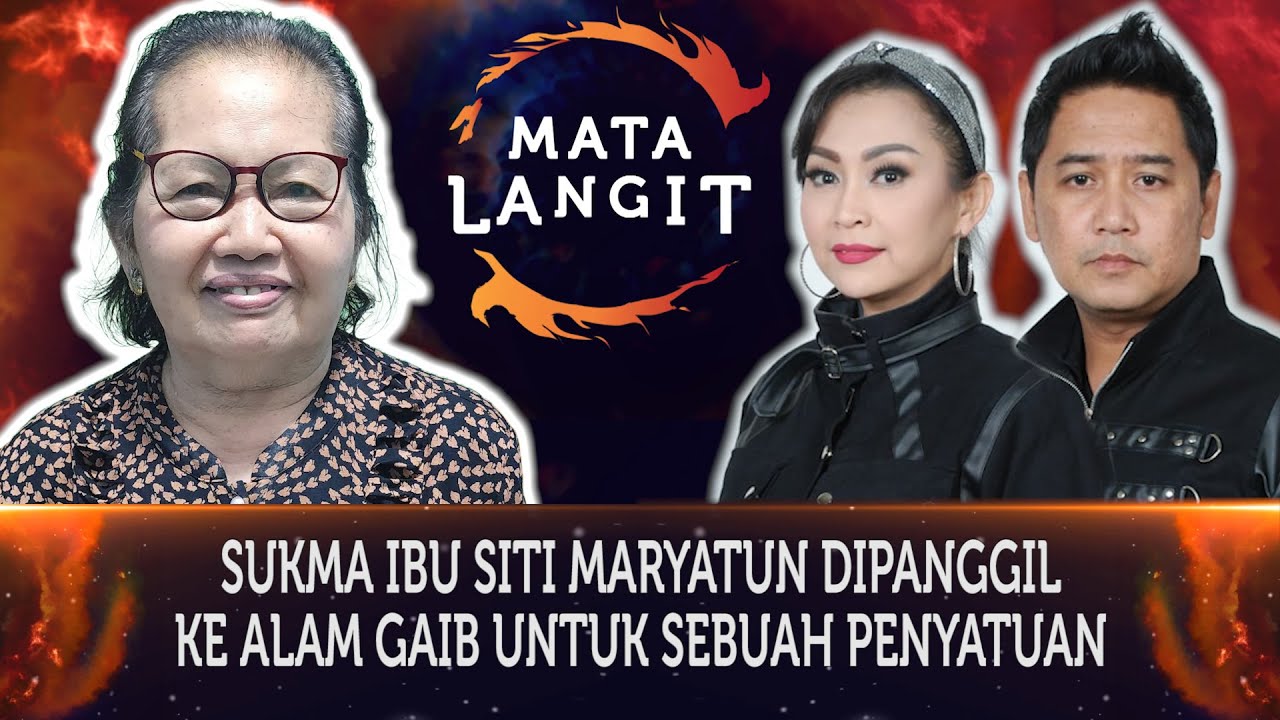 602 - SUKMA IBU SITI MARYATUN DIPANGGIL KE ALAM GAIB UNTUK SEBUAH PENYATUAN - YouTube