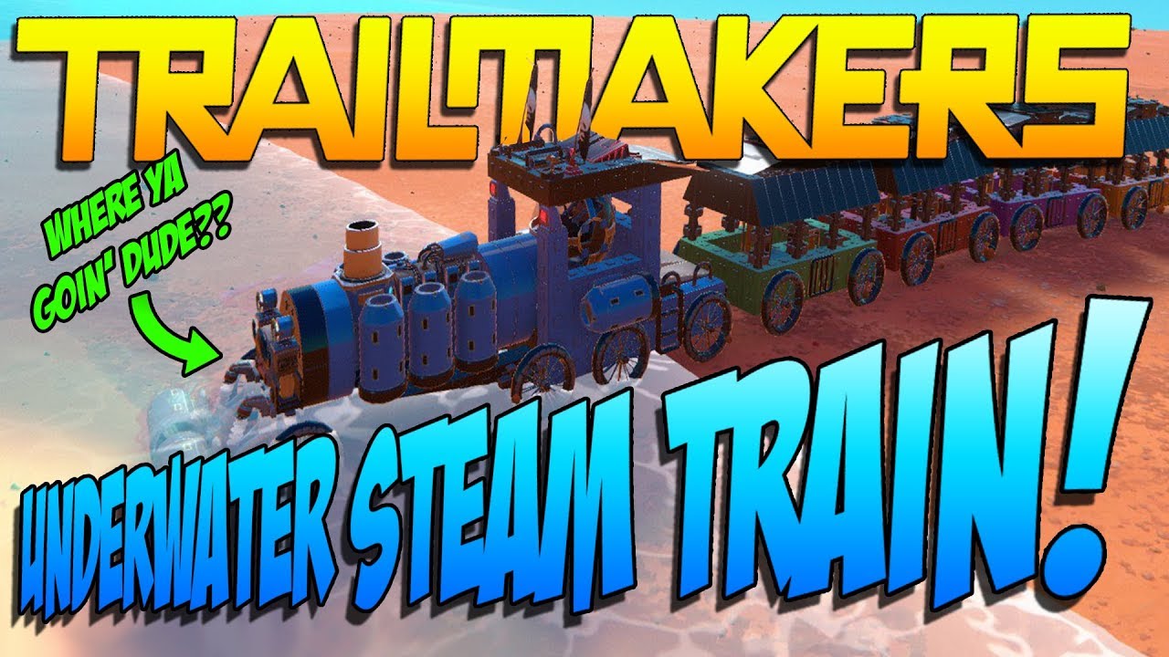 Trailmakers AWESOME Underwater Train build! - YouTube