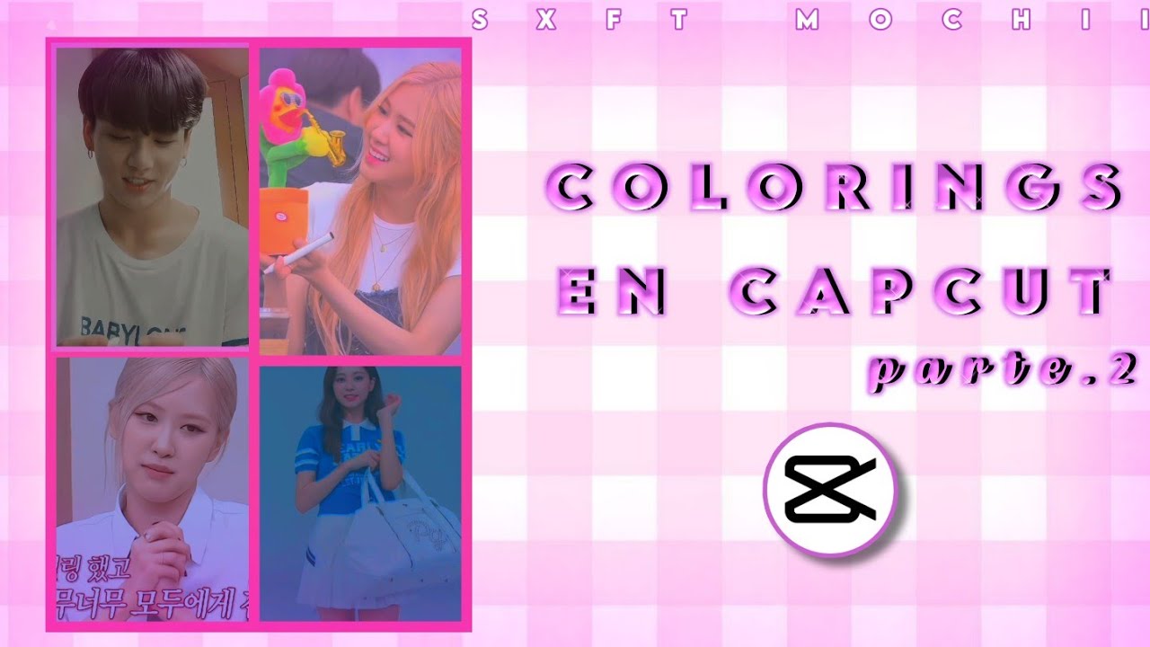 Colorings en capcut parte.2♥︎🌷 - YouTube