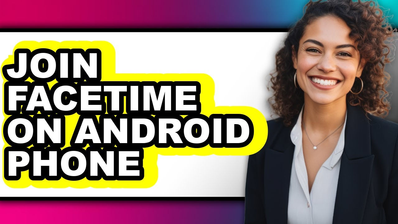 How to Join Facetime on Android Phone (easy Method) - YouTube