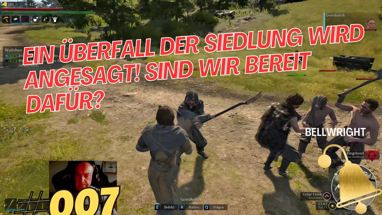 Bellw 007 - Ein Überfall der Siedlung wird angesagt! Sind wir bereit ...