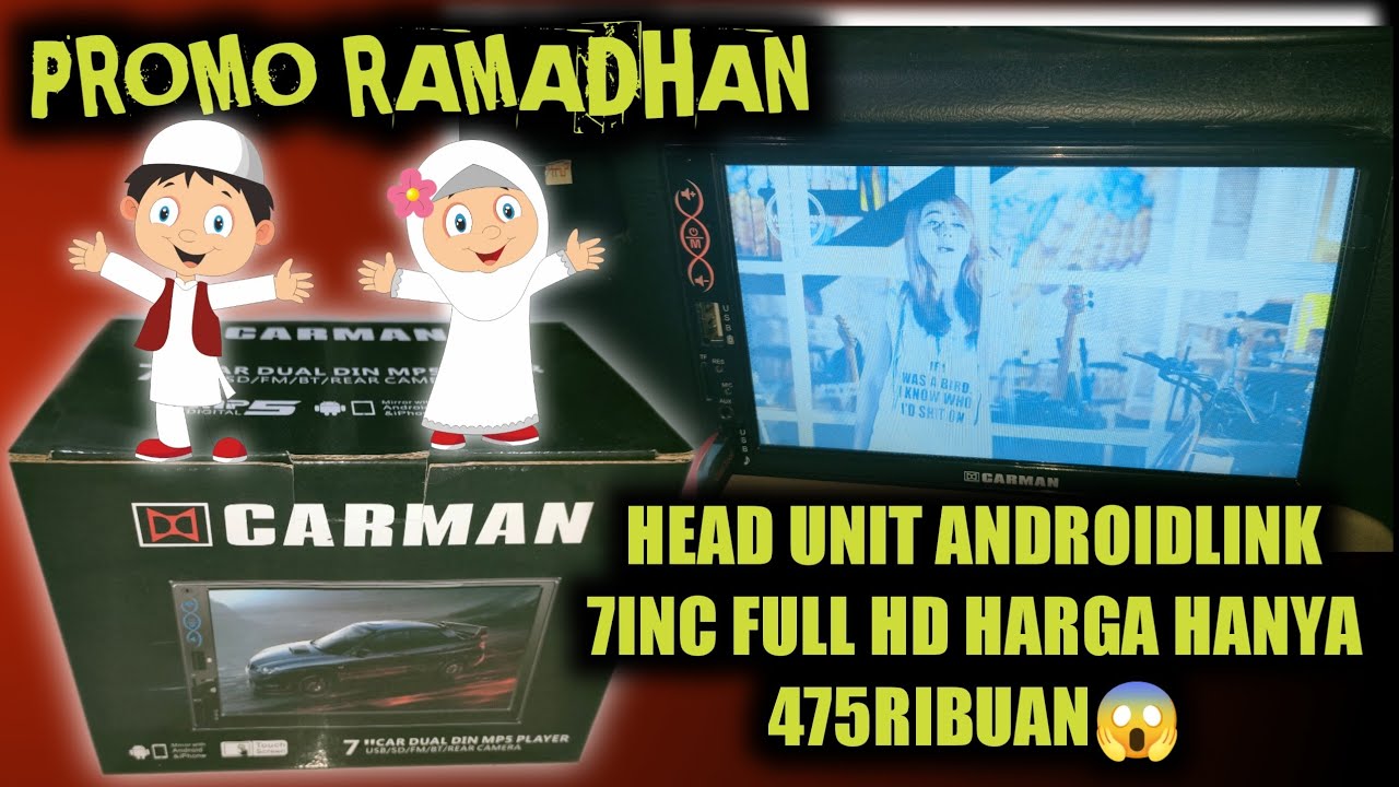 PROMO RAMADHAN..??HEAD UNIT ANDROID LINK 7INC MERK CARMAN FULL HD ...