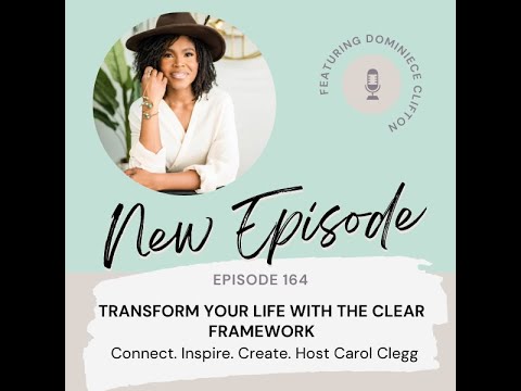 Transform Your Life with the CLEAR Framework with Dominiece Clifton ...