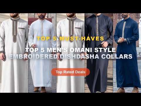 Top 5 Men's Omani Style Embroidered Dishdasha Collars: Top 5 Best Sellers - Long sleeve embroidered