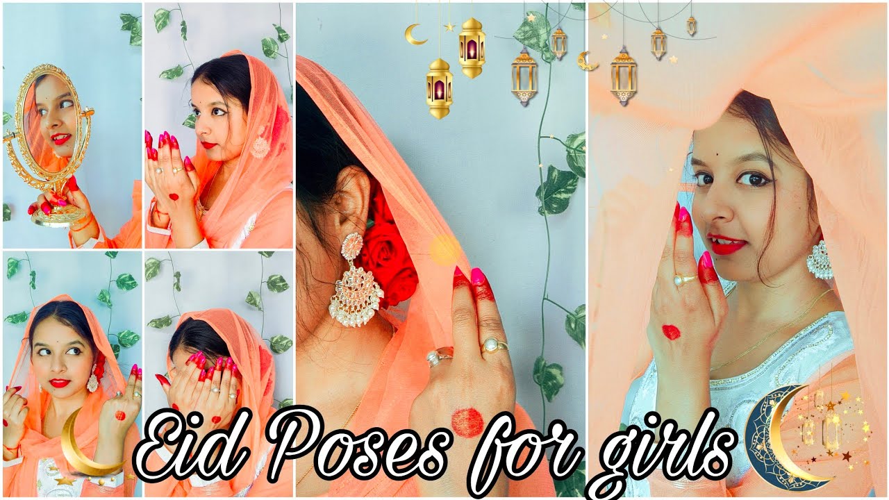 Eid Poses for girls/Eid Poses ideas for girls/ Eid photo poses for ...