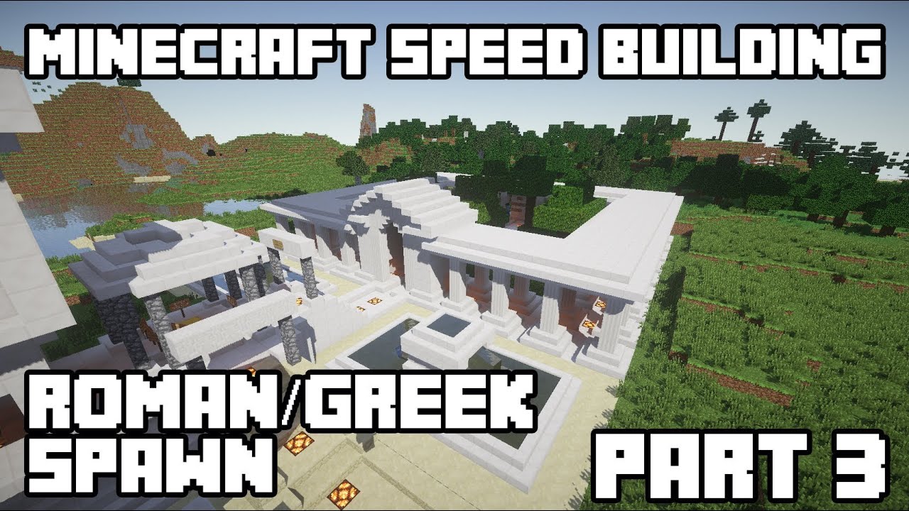 Minecraft Speed Building - Roman/Greek Server Spawn - Part 3 - YouTube