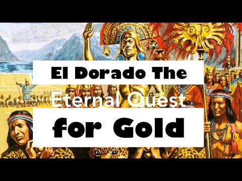 El Dorado: The Eternal Quest for Gold - YouTube