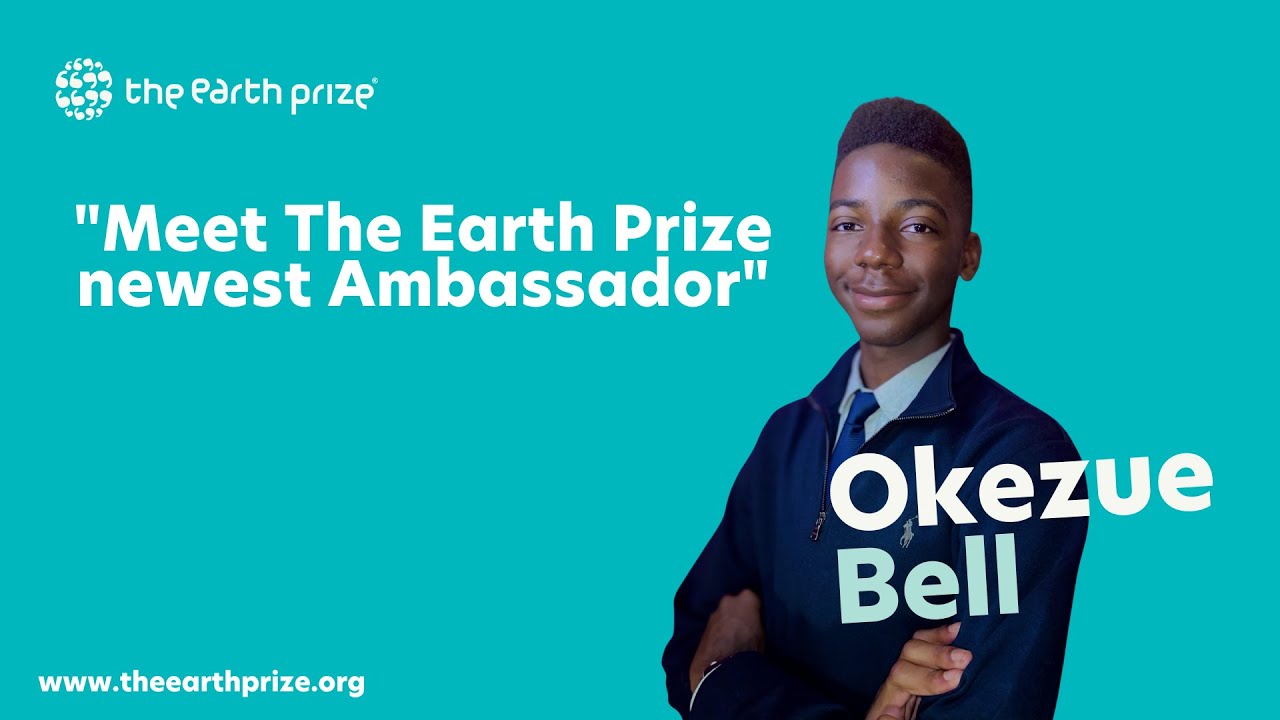 WEBINAR | Meet The Earth Prize newest Ambassador: Okezue Bell - YouTube