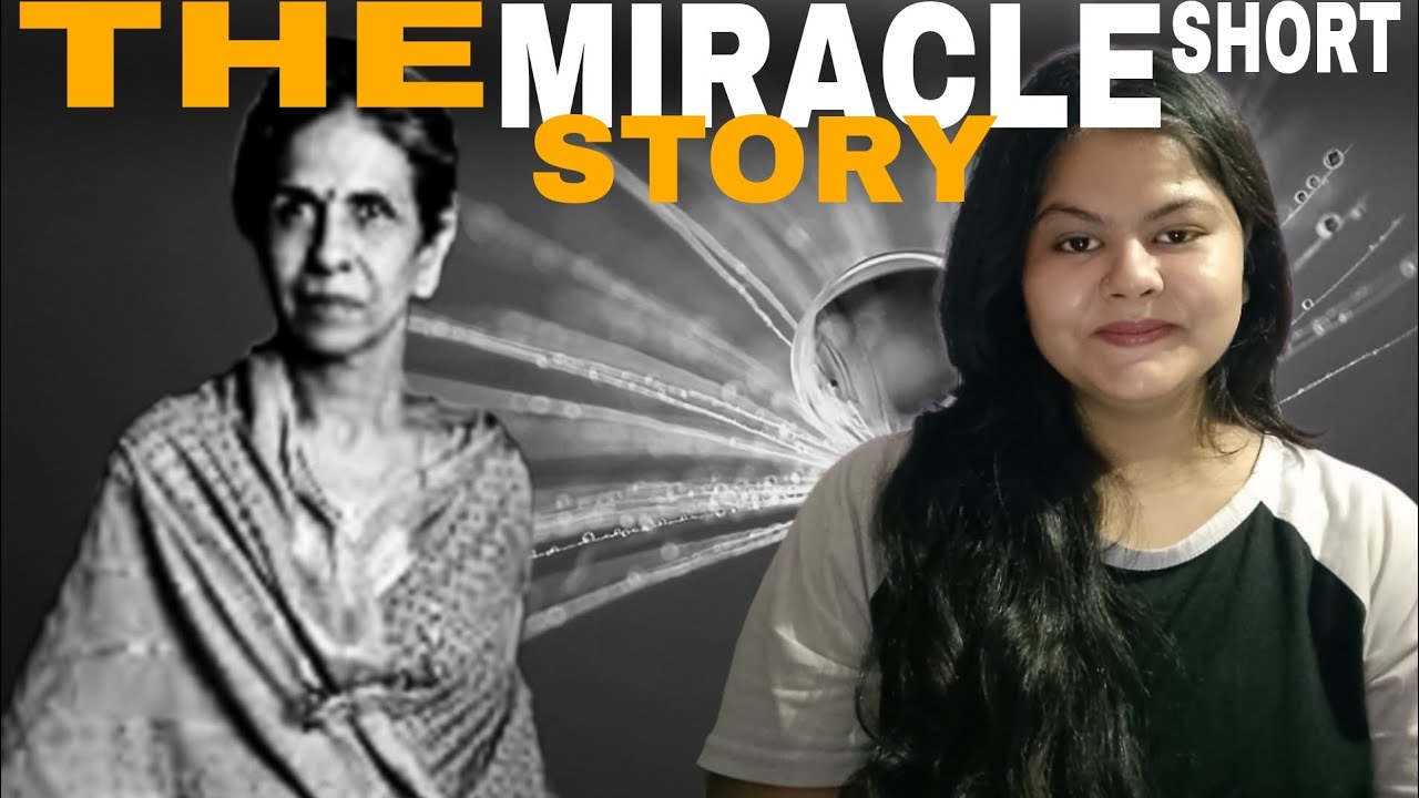 Summary of The Miracle | SHORT STORY | MEG 7 | LitVerse by Ankita - YouTube