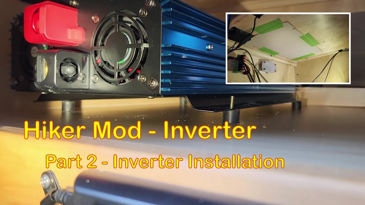 Hiker Trailer Inverter Mod. Part 2 - Inverter Installation - YouTube