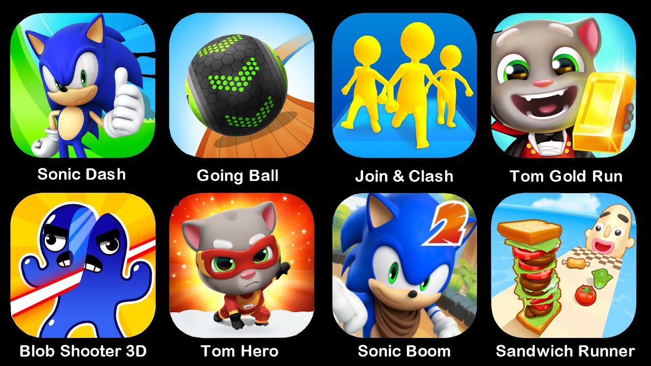 Sonic Dash, Going Ball, Sonic Boom, Tom Gold Run, Blob Shooter 3D, Tom ...