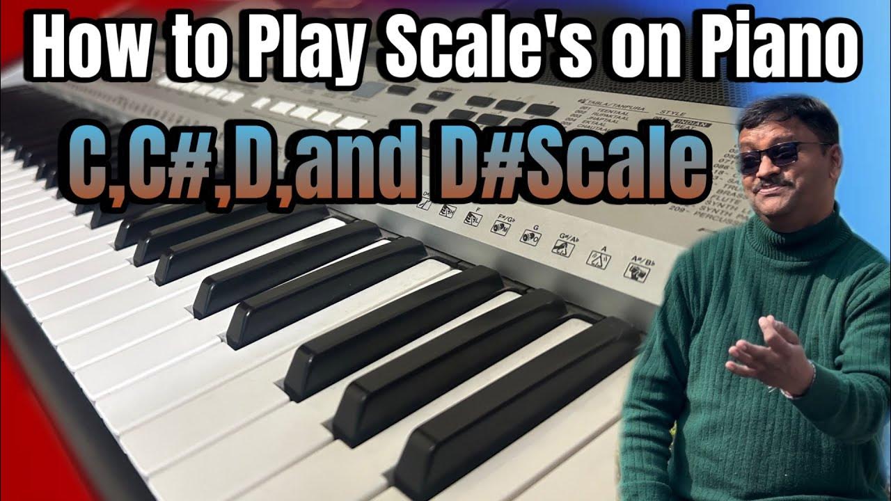 Piano Scale Formation | C, C#,D, and D# Scale | How to play Scales on ...