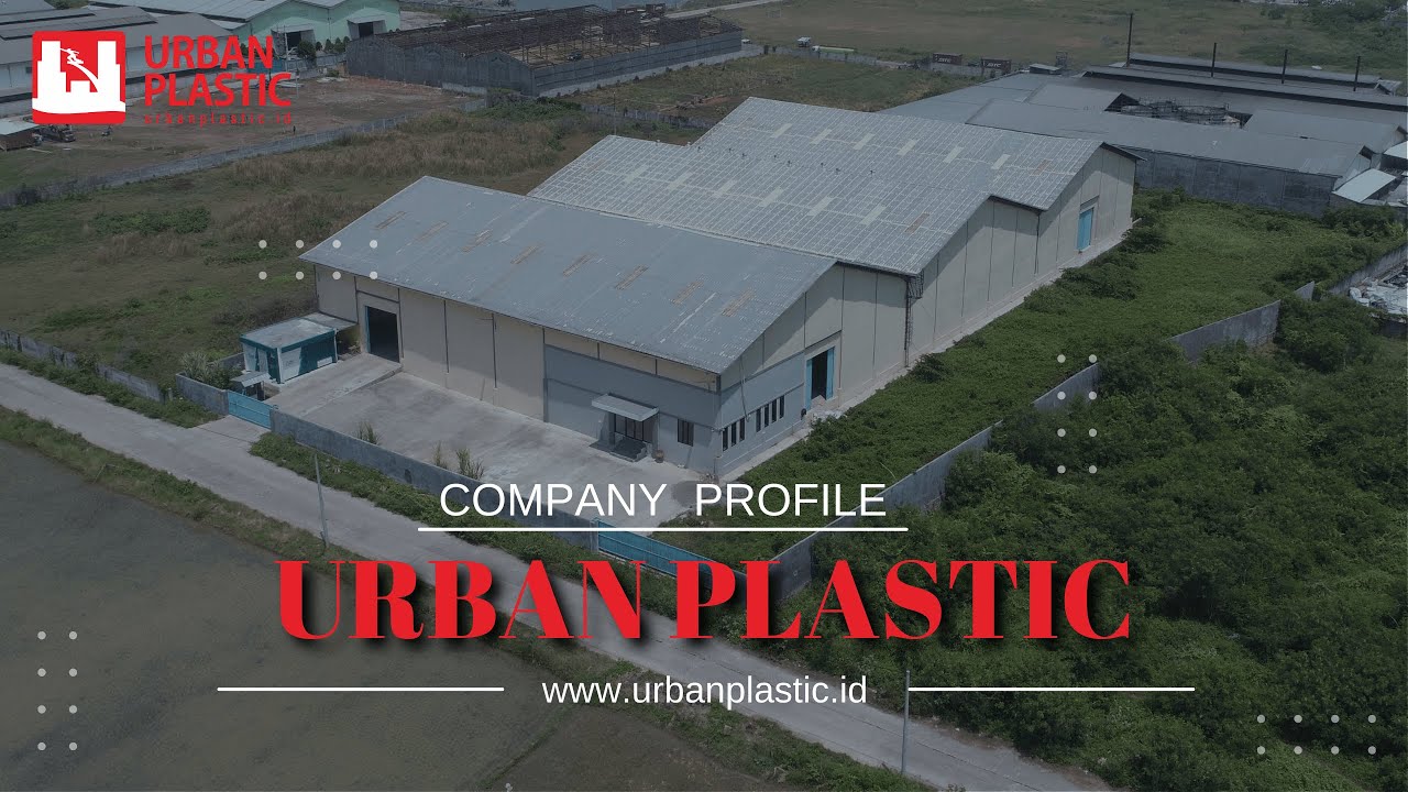 Company Profile Urban Plastic (PT. Urban Plastic Indonesia). WA: +62 ...