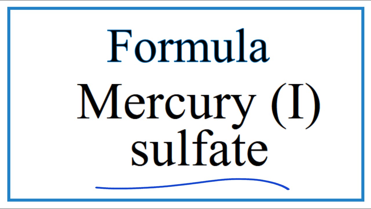 How to Write the Formula for Mercury (I) sulfate - YouTube