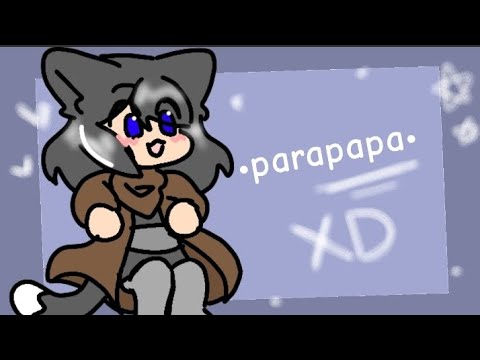 parapapa!*★ || animation meme || - YouTube
