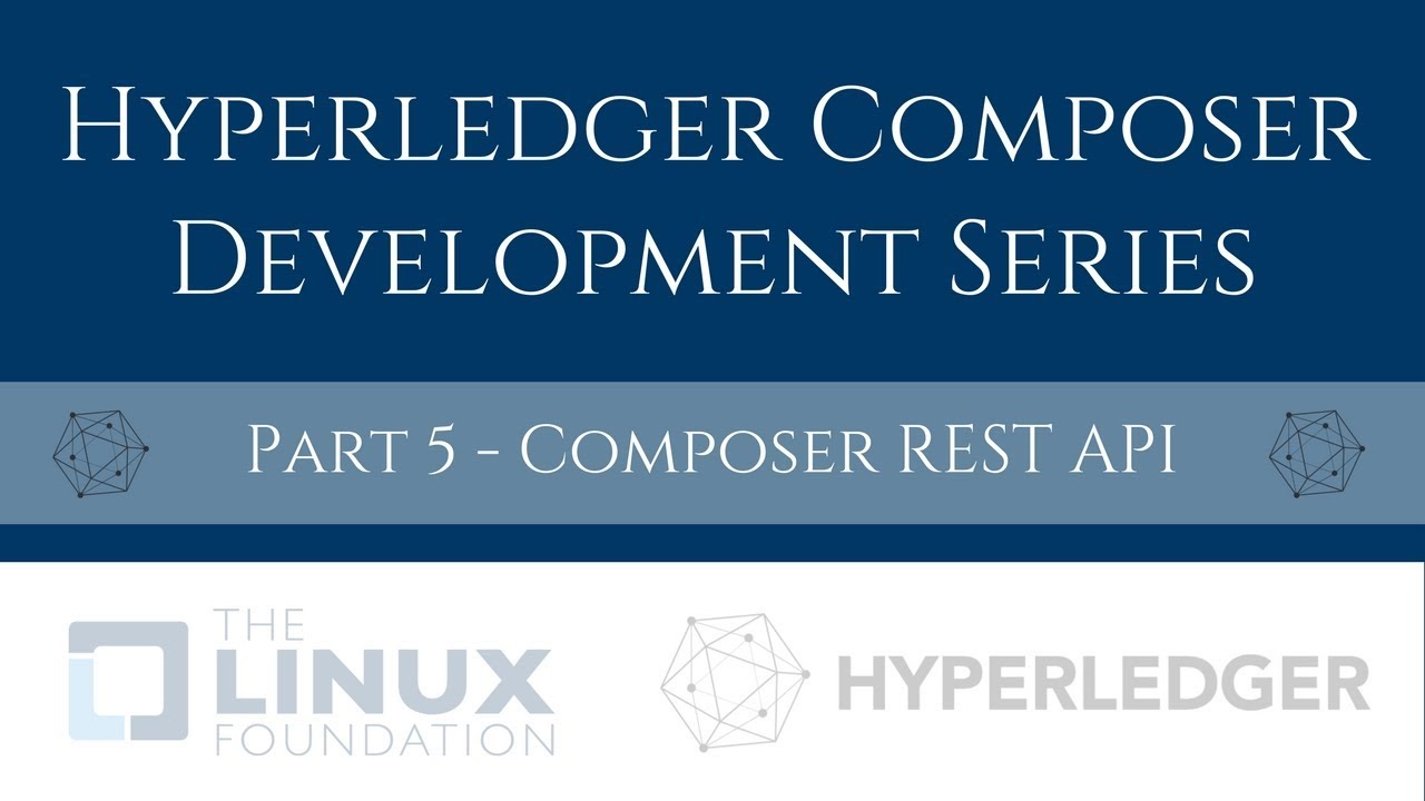Hyperledger Composer Development Tutorial (5/5) - Composer REST API (v ...