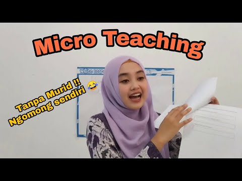 Micro teaching tanpa murid 🤣 Ngomong sendirian : Kegiatan Pembuka, Inti, dan Penutup