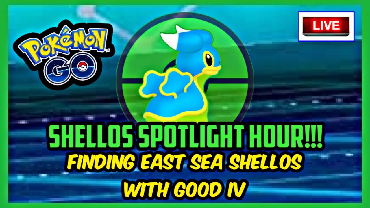 SHELLOS (EAST SEA) SPOTLIGHT HOUR IN POKÉMON GO LIVE!!! FINDING THE ...