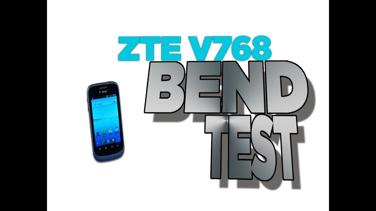 BEND TEST | ZTE V768 Android Phone | Phone destruction - YouTube