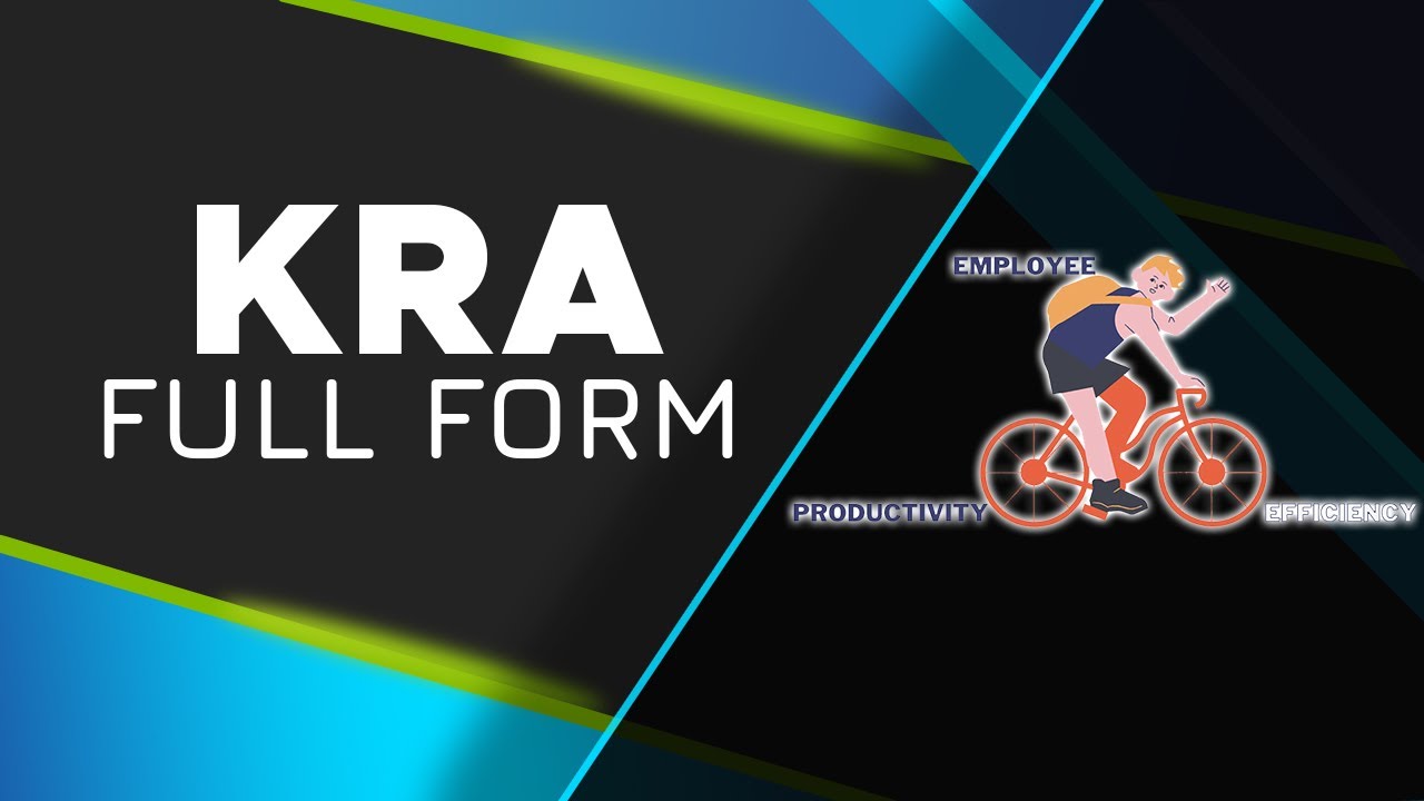 KRA Full Form - Full form of KRA - Key Responsibility Area - Key Result ...