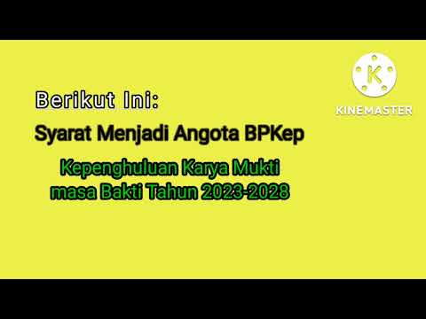Syarat Menjadi Anggota BPKep & Jadwal Pelaksanaan Pemilihan BPKep Karya Mukti Masa Bakti 2023-2028