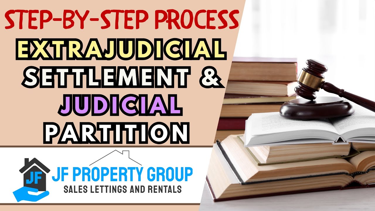 Estate Settlement in the Philippines: Extrajudicial vs Judicial ...